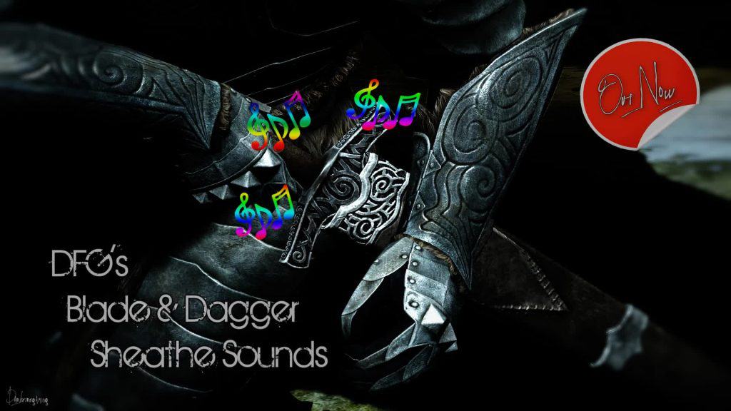 DFGs Blade And Dagger Sheathe Sounds Mod | Skyrim Mod Download