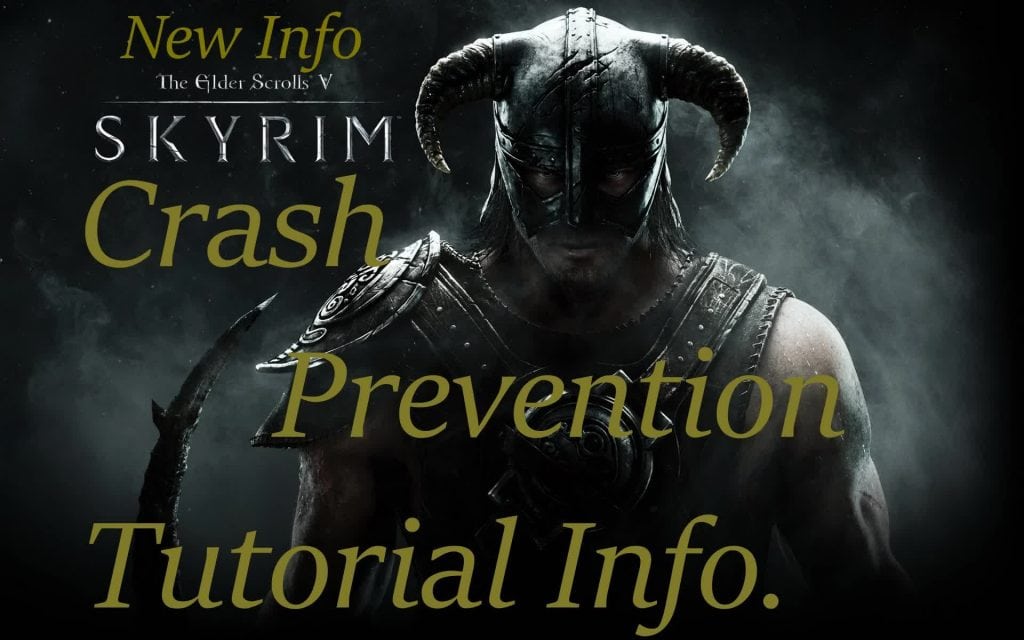 Skyrim performance and crash prevention Tutorial Information and SKSE ...