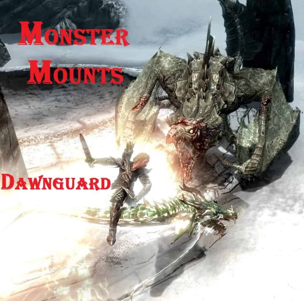 Monster Mounts Dawnguard - Montures Monstres Dawnguard | Skyrim Mod ...